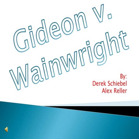 Gideon v. Wainwright | PPTX
