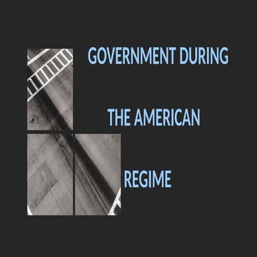 GOVERNMENT-DURING-AMERICAN-REGIME.-WPS-Office.pptx