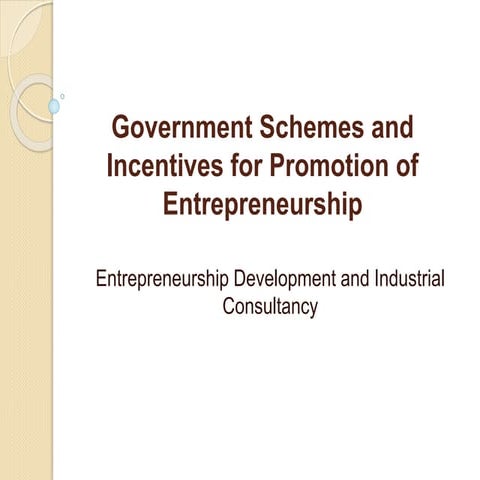 Government-Schemes-and-Incentives-for-Promotion-of-Entrepreneurship.pptx