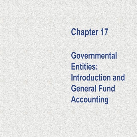 Governmental entities introduction and general fund accounting | PPT