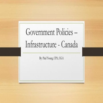 Government Policies - Infrastructure - Canada | PPTX