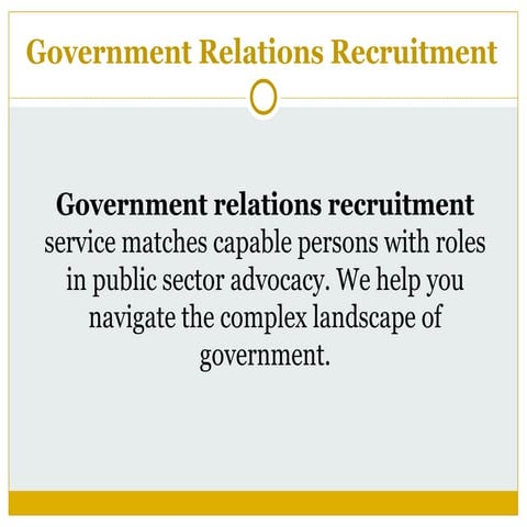 Government Relations Recruitment | PPT