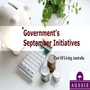 Government’s September Initiatives: Cost Of Living Australia | PPTX