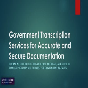 Government Transcription Services for Accurate and Secure Documentation ...