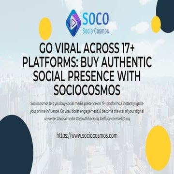 Go Viral Across 17+ Platforms Buy Authentic Social Presence with ...