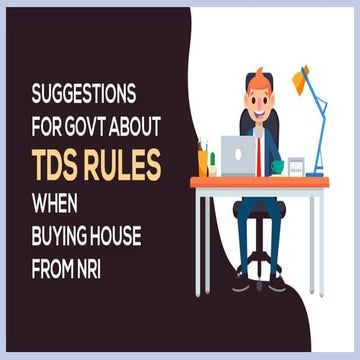 Strategies to Simplify TDS Regulations in NRI Property Purchases | PDF