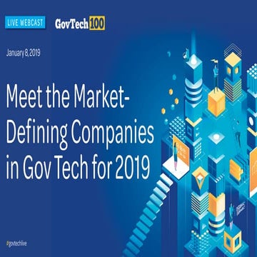 The 2019 GovTech 100 + Market Overview Deck | PDF