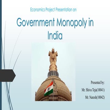 Govt monopoly in India | PPTX