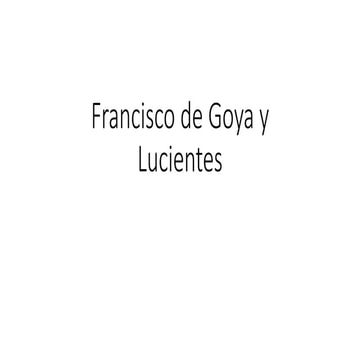 Historia del Arte - Francisco de Goya | PPTX