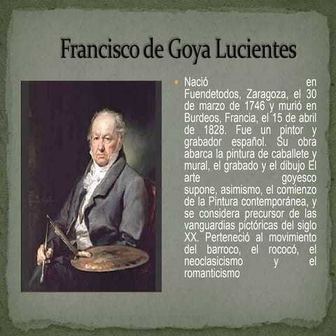 DIAPOSITIVA GOYA/ EL PINTOR DE ESPAÑA... | PPTX