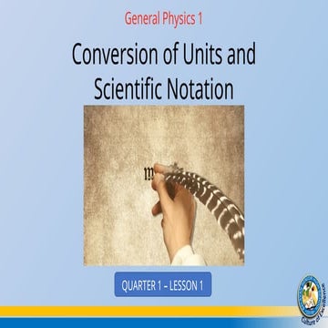 GP1 Lesson 1 - Scientific Notation, Significant Figures & Unit ...