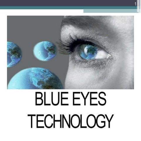 blue eye_technology | PPTX