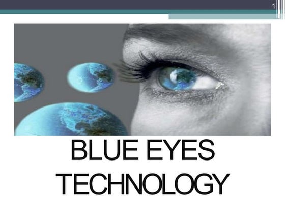 BLUE EYES TECHNOLOGY ( computational machines that have perceptual and ...