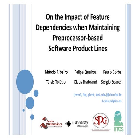 On the Impact of Feature Dependencies when Maintaining Preprocessor-based Software Product Lines ...