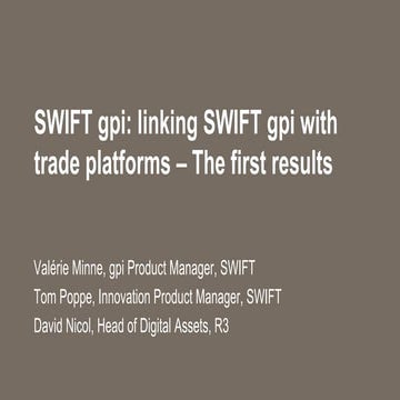SWIFT gpi: linking SWIFT gpi with trade platforms -- The first results ...