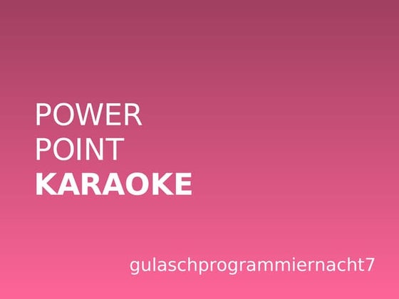 PowerPoint Karaoke (Sample Presentation) | PPT