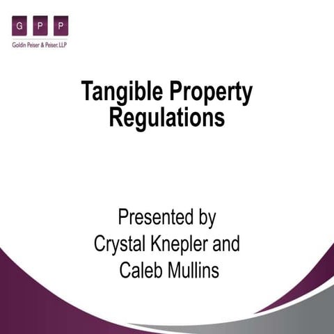 IRS Tangible Propert Regulations | PPTX