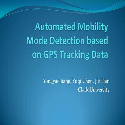 Automated Mobility Mode Detection Based On Gps Tracking Data Pdf Auto Navigation Systems