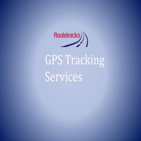 Gps tracking services | PPT