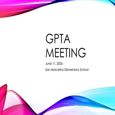 San_Marcelino_ES_1st_GPTA_Meeting_Presentation.pptx