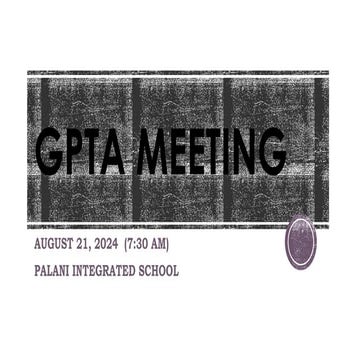 GPTA MEETING slides (august 21,2024).pptx