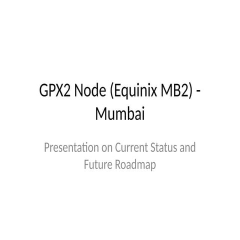 GPX2_Node_Presentation_Internet_Exchange_Operations.pptx