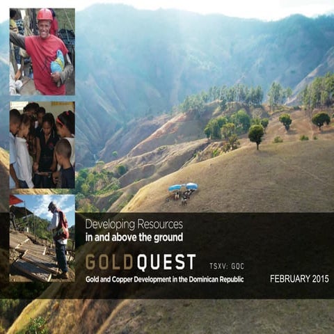 GoldQuest Corporate Presentation - FEBRUARY 2015 | PPT