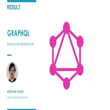 GraphQL - Building a next generation API | PDF | Databases | Computer Software and Applications