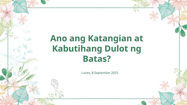 459626045-Aralin-8-Kahalagahan-ng-Batas-sa-Lipunan-pptx.pptx