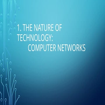 The nature of technolog and Computer networks.pptx