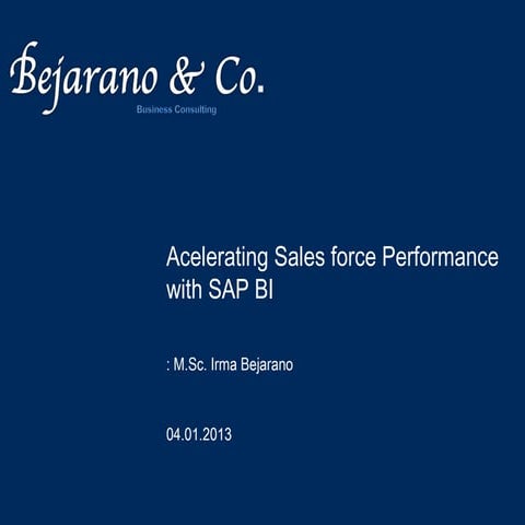 Case Study SAP BI: Acelerating Sale Force Performance | PPT