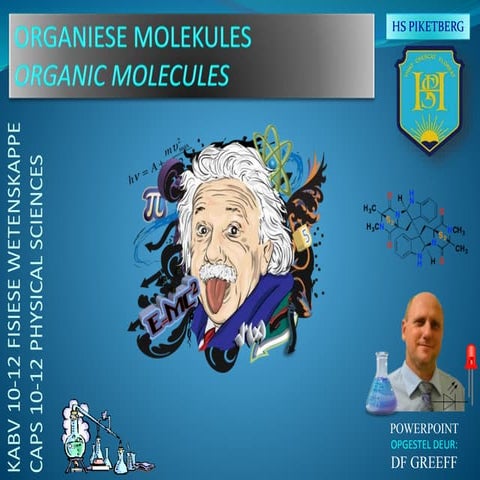 Gr12 Organic molecules / Organiese molekules | PPTX
