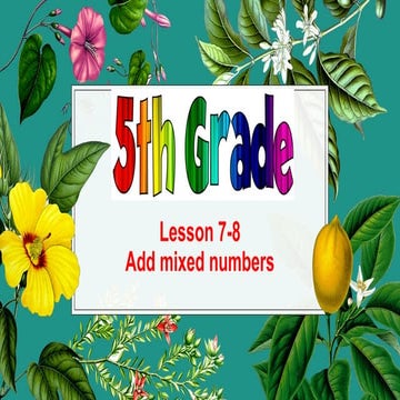 Add mixed numbers math grade 5 envision savvas | PPTX