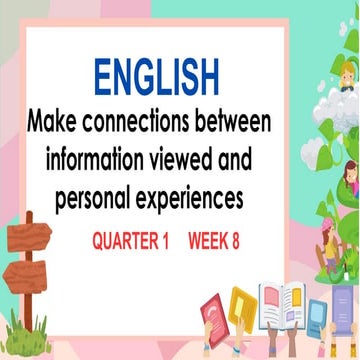 GR 6-ENGLISH-WK 8-QTR 1.MAKING CONNECTIONSpptx | PPTX