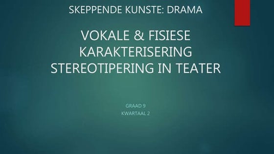 Kw 1 elemente van die drama graad 9 sk | PPTX | Education