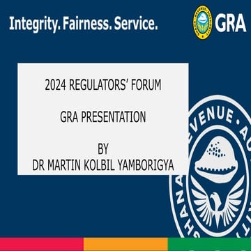 GRA - REGULATORS FORUM 2024 GRA Presentation.pdf