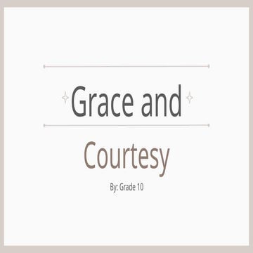Grace and Courtesy for Grade Seven toTen.pptx