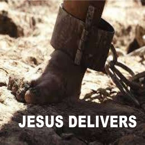 Gracious Jesus 32: Jesus Delivers | PPTX