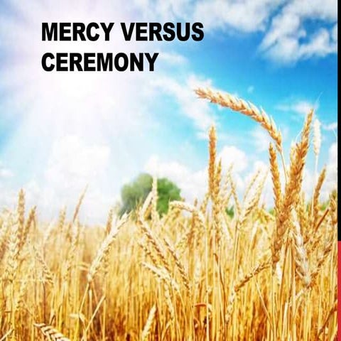 Gracious Jesus 49 - Mercy versus ceremony | PPT