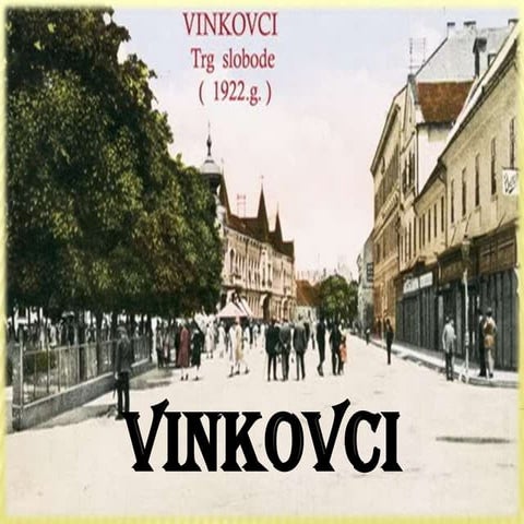 Grad Vinkovci // Martina Grčanac, Ilija Dragić, Jelena Miletić | PPTX