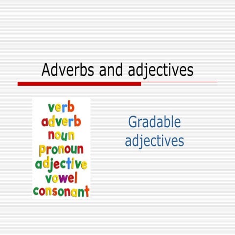 gradable-and-ungradable-adjectives | PPT