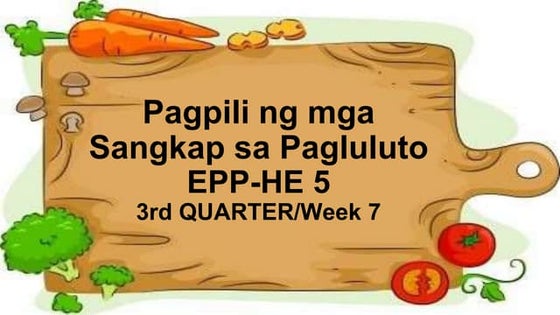 EPP Grade 5 Week 1 Lesson - Home Economics | PPTX