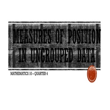 GRADE 10 Measures of Positions PowerPoint Presentation | PPTX