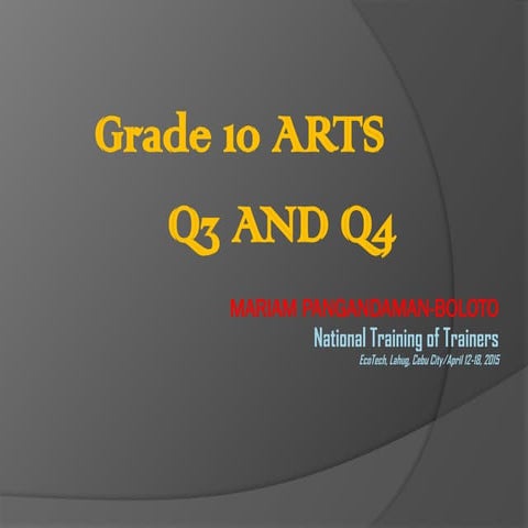 ARTS III Grade 10.pptx lesson for the third quarter | PPTX