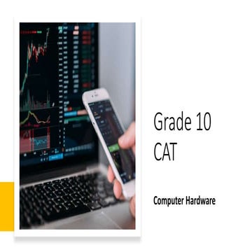 Grade 10 CAT Hardware components.pptx | Data Storage and Warehousing ...