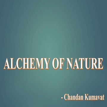 Grade 10 eng lit 1.6 alchemy the nature | PPT | Free Download