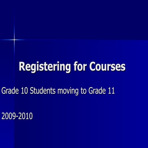 For current students in Gr10 going to Gr11 in 2009-10 | PPT