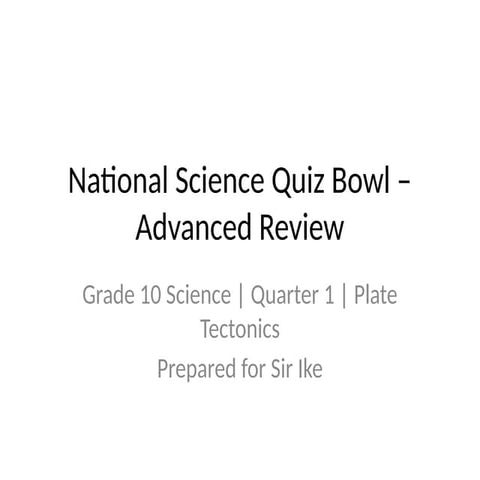 Grade 10_Science_Quiz-Bowl_Advanced.pptx