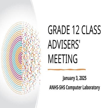 GRADE 12 CLASS ADVISERS' MEETING jan.pptx