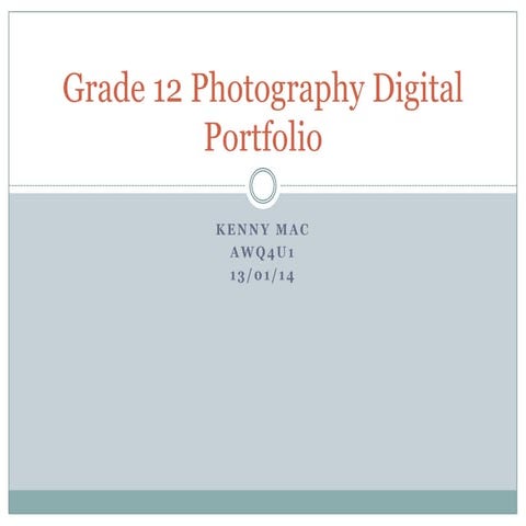 Grade 12 Photography Digital Portfolio | PPT